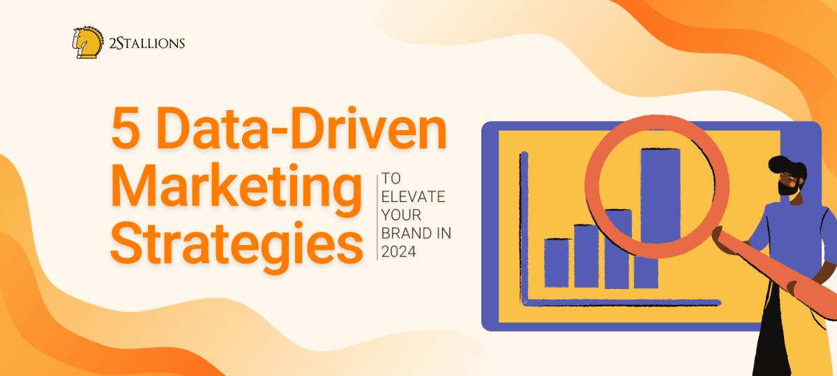 5 Data-Driven Marketing Strategies to Elevate Your Brand in 2025 ...