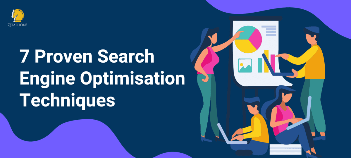 7 Proven Search Engine Optimisation Techniques - 2Stallions