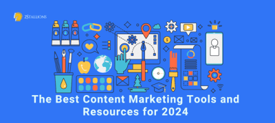 The Best Content Marketing Tools and Resources for 2025 - 2Stallions