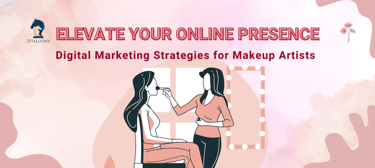 Elevate Your Online Presence: Digital Marketing Strategies for Makeup ...