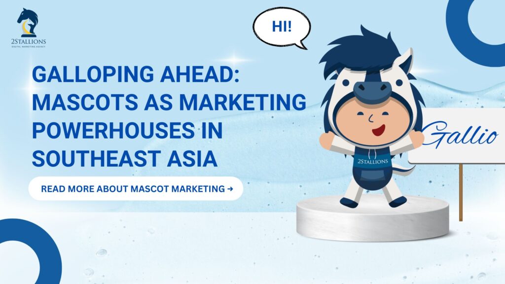 Galloping Ahead: Mascots as Marketing Powerhouses in Southeast Asia ...
